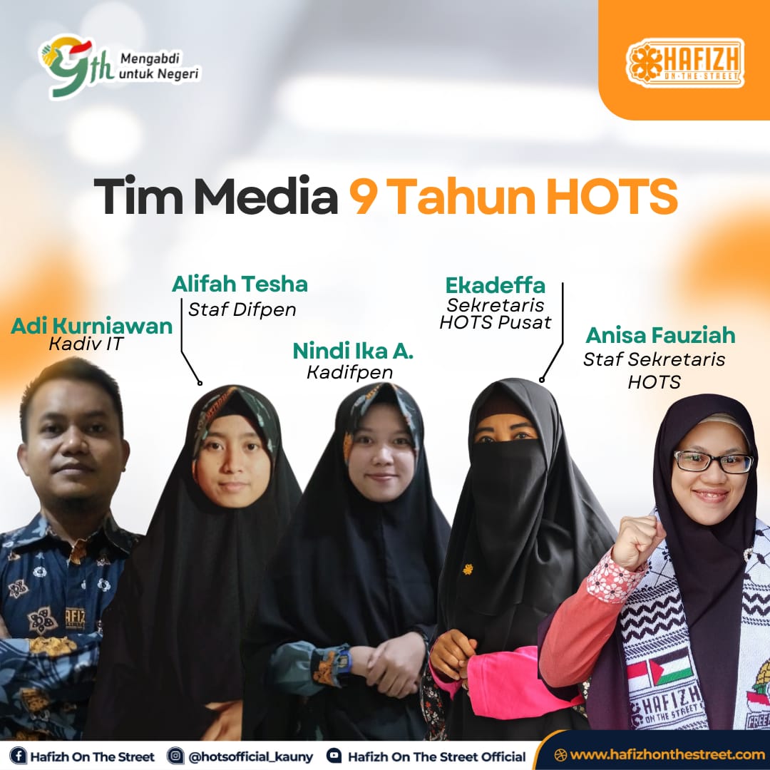 Tim Media 9 Tahun HOTS – Hafizh On The Street